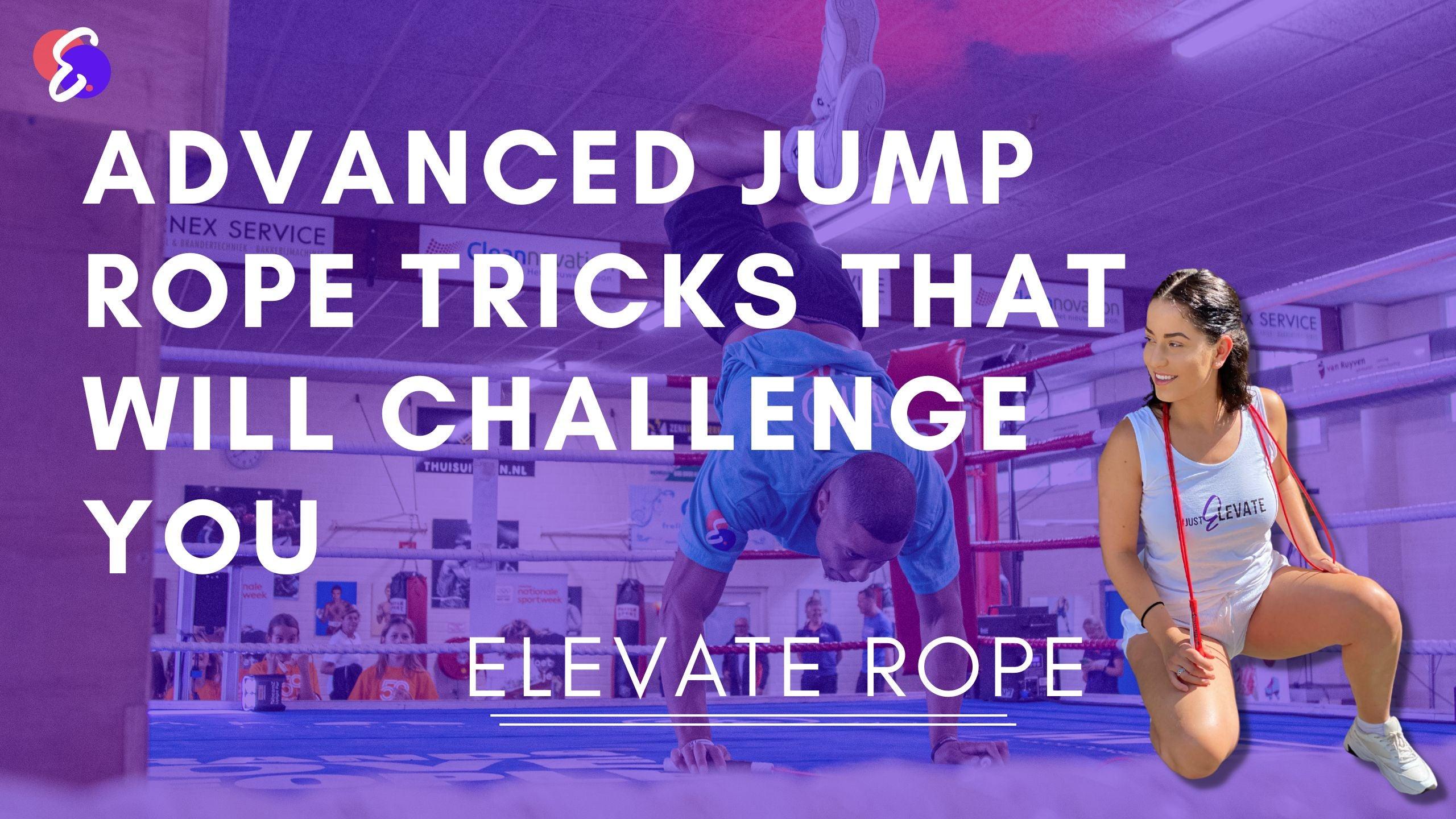 20 Advanced Jump Rope Tricks That Will Challenge You – Elevate Rope